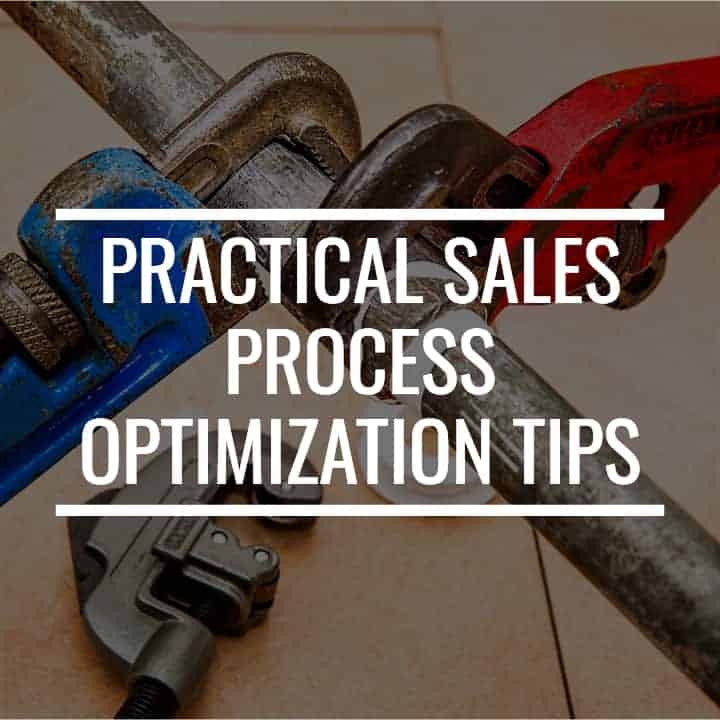 Practical Sales Process Optimization Tips You Should Know